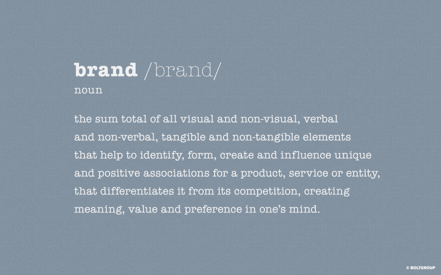 Our Definition of Brand. And Why it Should be Yours, Too.
